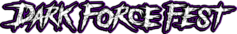 Dark Force Fest 2026 – Reveals Full Schedule and Expands the Experience ...